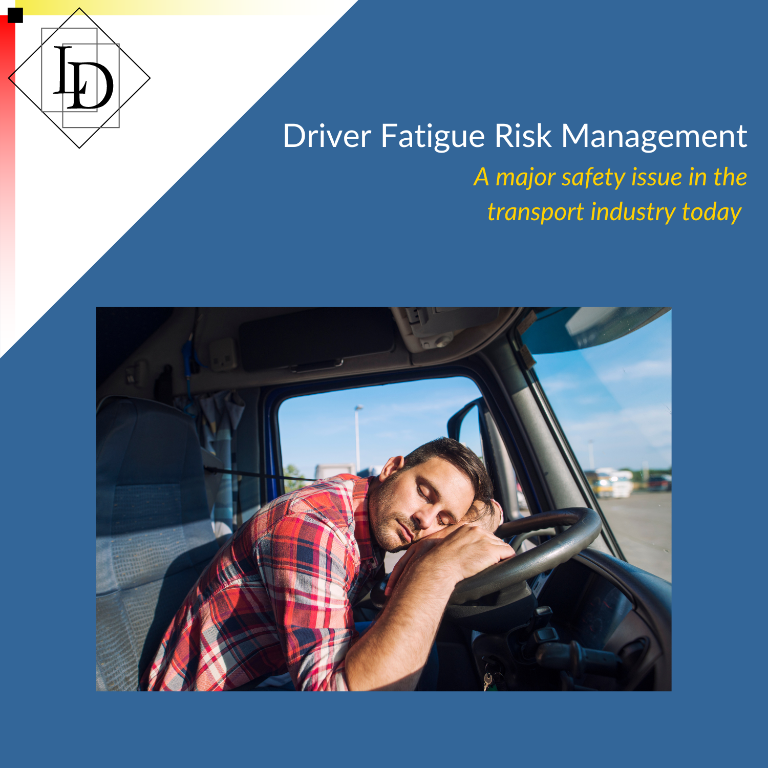 Driver Fatigue Risk Management