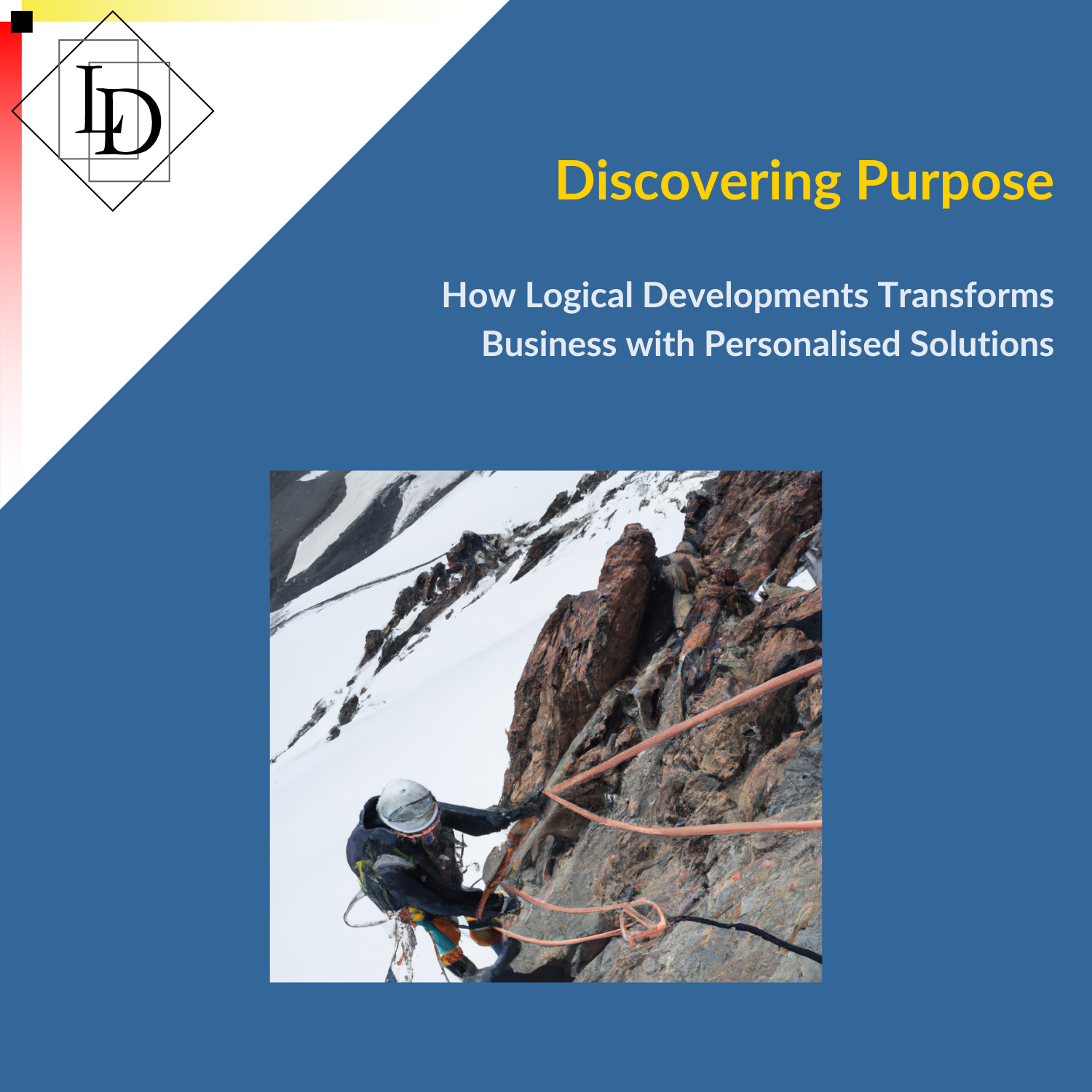 Discovering Purpose: How Logical Developments Transforms Business with ...